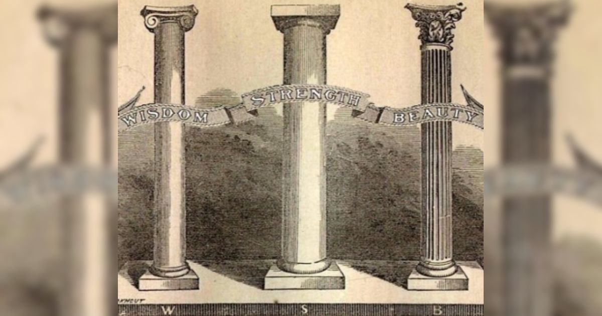 The Power Of Wisdom, Strength And Beauty In Freemasonry – Freemasons ...